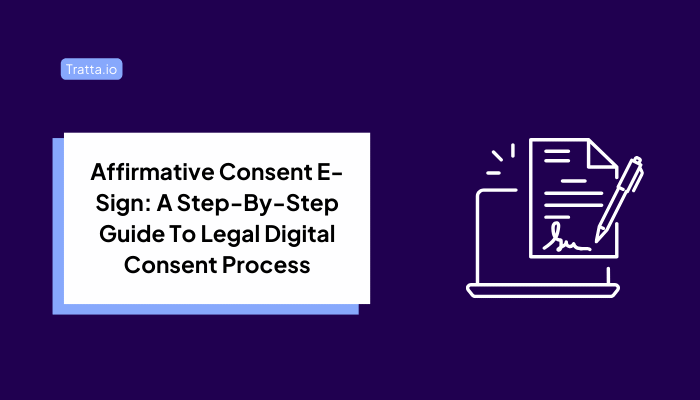 Affirmative Consent E-Sign Process: Step-by-Step Legal Guide